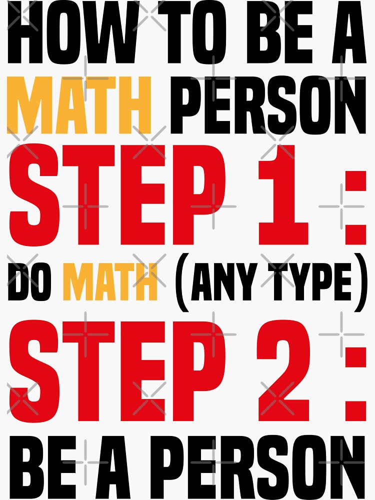 "How To Be A Math Person" Sticker for Sale by TheBestArt2022 | Redbubble