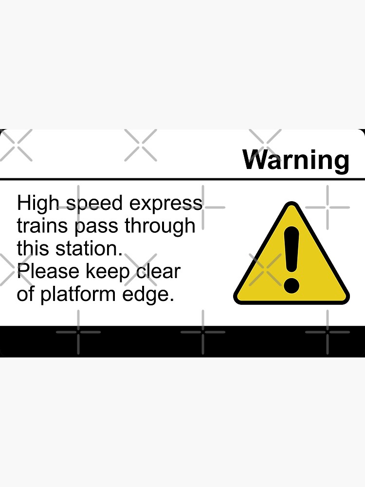 "High Speed Train Platform Warning " Poster for Sale by Green-over-red ...
