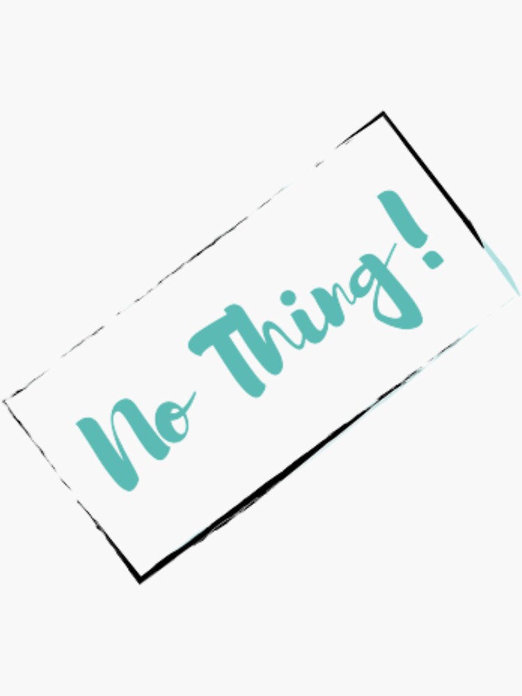 "No Thing logo" Sticker for Sale by Khalile7 | Redbubble