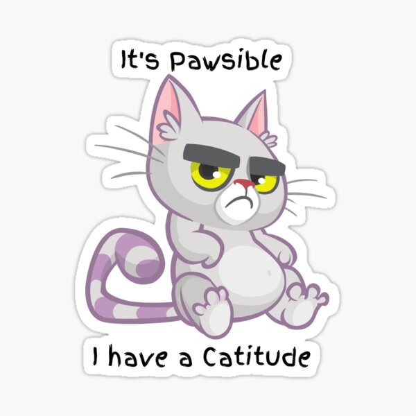 "Catitude" Sticker for Sale by RenKad | Redbubble