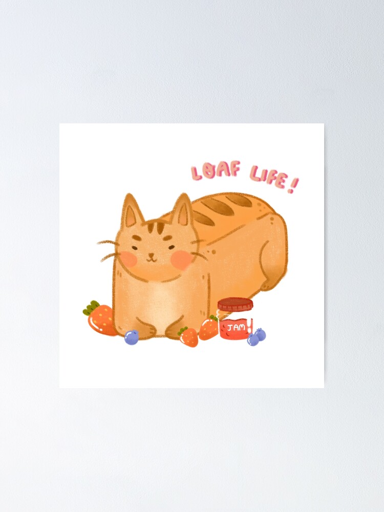 "Loaf Cat " Poster for Sale by bebtoons | Redbubble