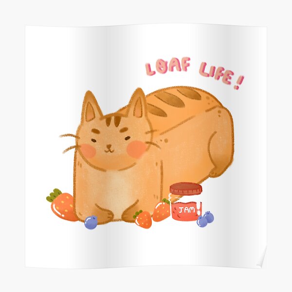 "Loaf Cat " Poster for Sale by bebtoons | Redbubble