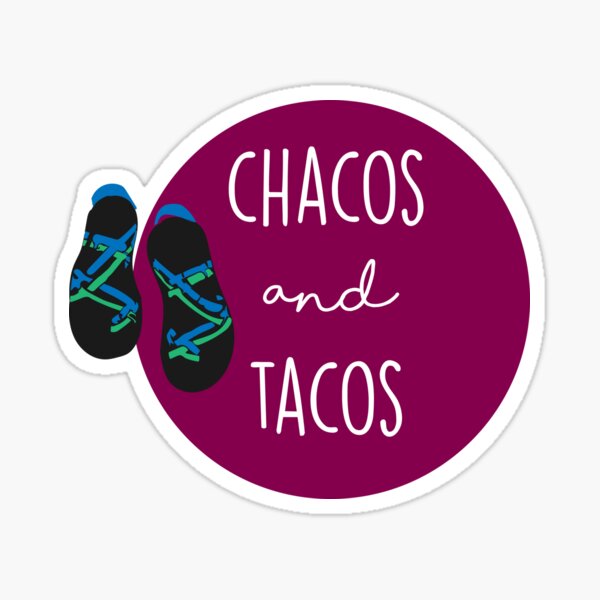 "Chacos & Tacos Design" Sticker by alexagarcia8 | Redbubble