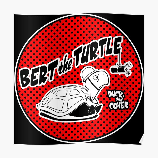 "Bert the Turtle Badge V2" Poster for Sale by vaultworkshop | Redbubble