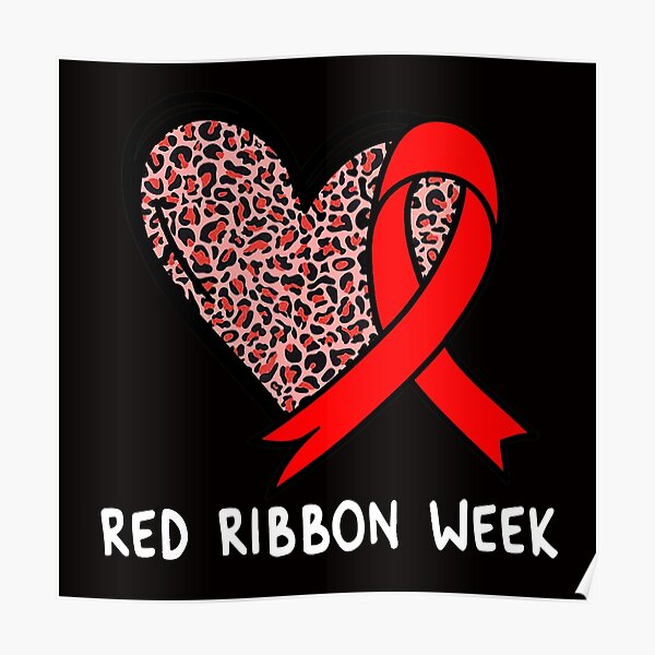 "Red Ribbon Week We Wear Red For Red Ribbon Week" Poster for Sale by ...