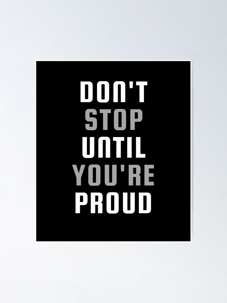 "Don't Stop Until You're Proud - Motivational, Fitness, Inspiring ...