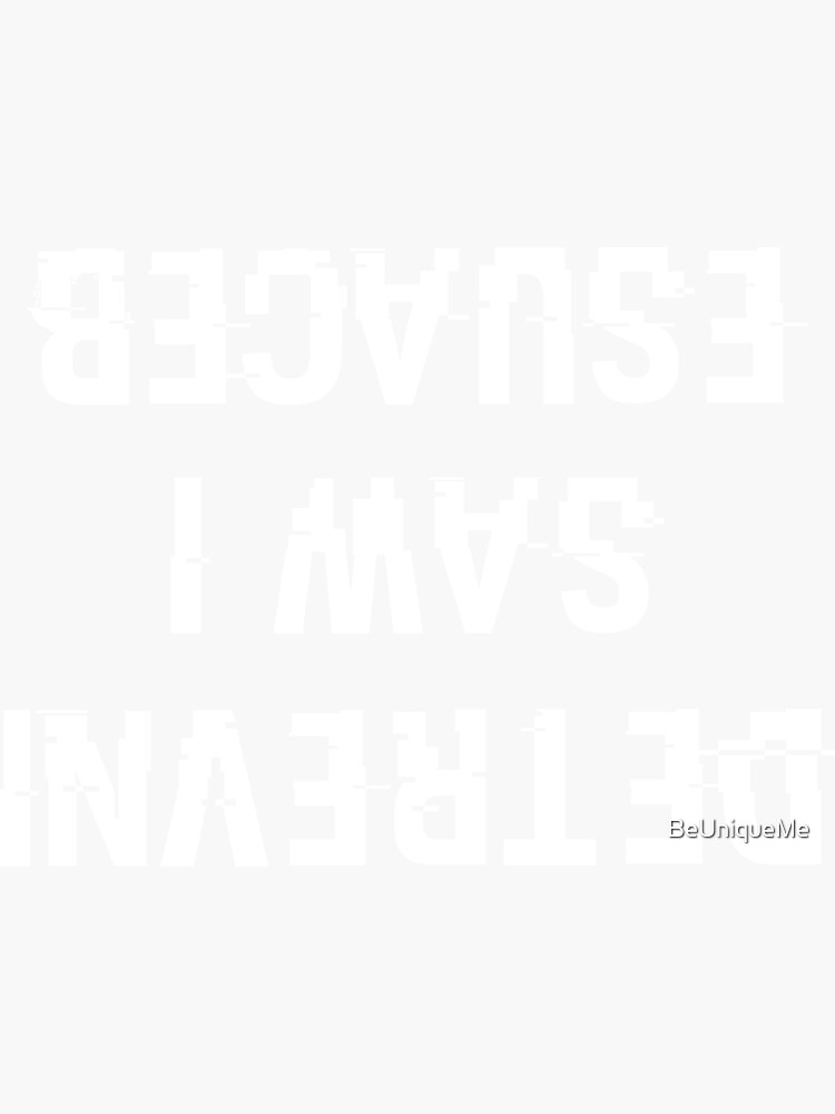 "Because I was Inverted" Sticker for Sale by BeUniqueMe | Redbubble