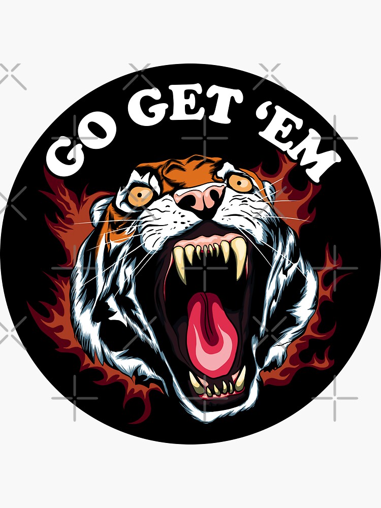 "Go Get 'Em Tiger | Motivational Quote" Sticker for Sale by TMBTM ...