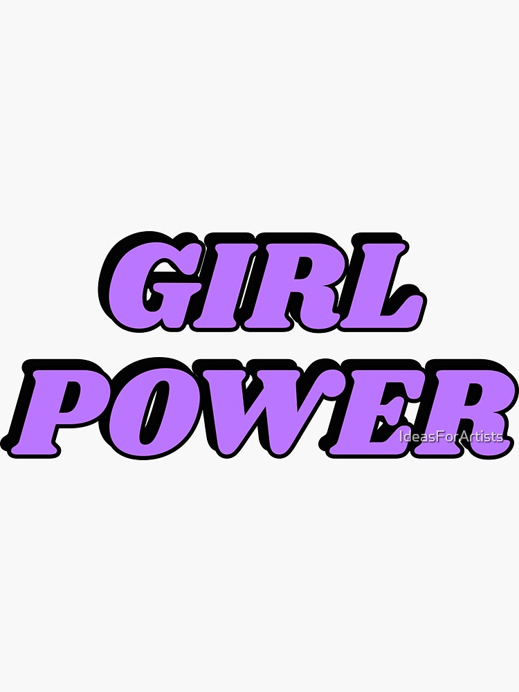Girl Power Feminist Feminism Women Life Freedom Sticker For Sale By