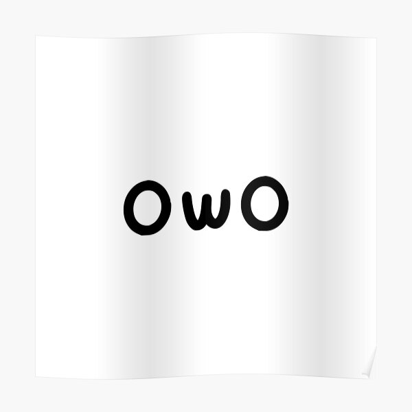 "OwO Cute Emoji" Poster for Sale by designbyceline | Redbubble