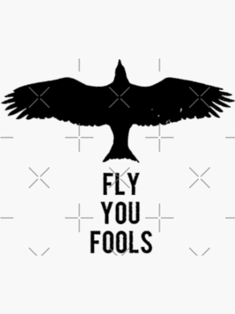 "Fly You Fools Silhouette" Sticker for Sale by SilhouettesShop | Redbubble