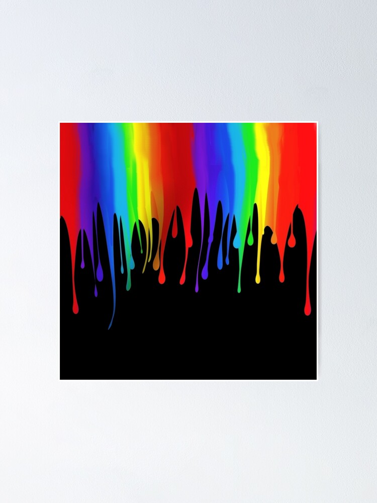 "Rainbow Drip (Black BG)" Poster for Sale by FanTalCreations | Redbubble