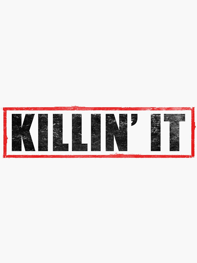 "Killin It" Sticker for Sale by LifeOfIron | Redbubble