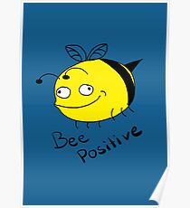Bee Positive: Posters | Redbubble