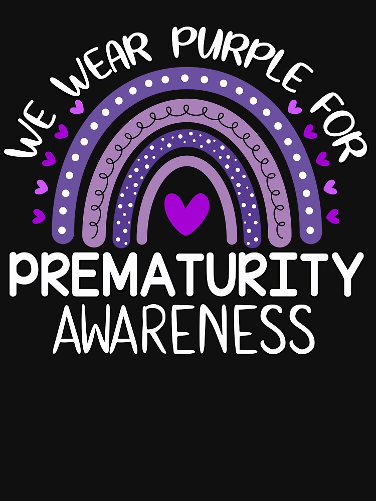 "We Wear Purple Rainbow For World Prematurity Awareness Day" T-shirt ...