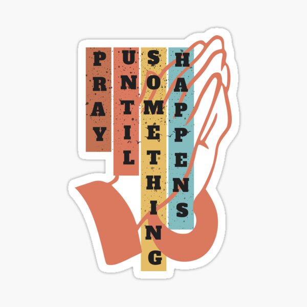 "Push" Sticker for Sale by Jojamisiekaba | Redbubble