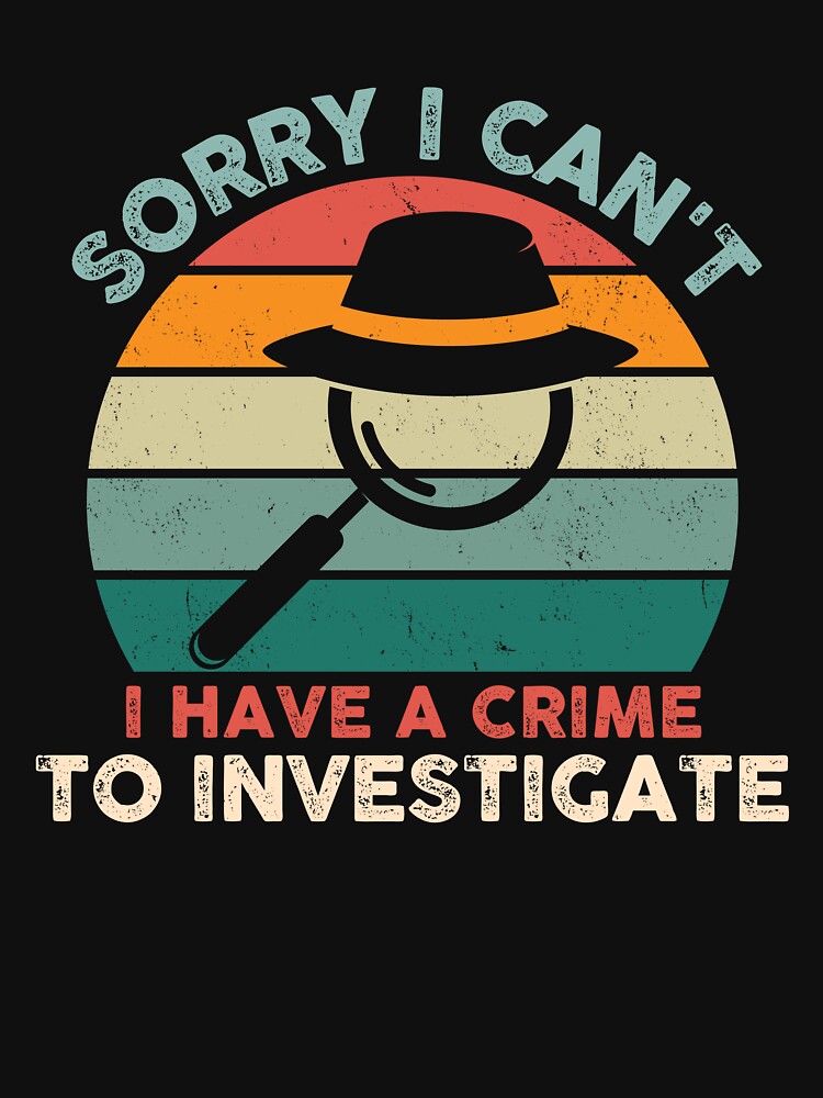 "Retro Sunset Detective Memes For Private" T-shirt for Sale by ...