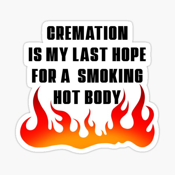 "Smokin Hot Bod Meme " Sticker for Sale by Queen-Rosaleen | Redbubble