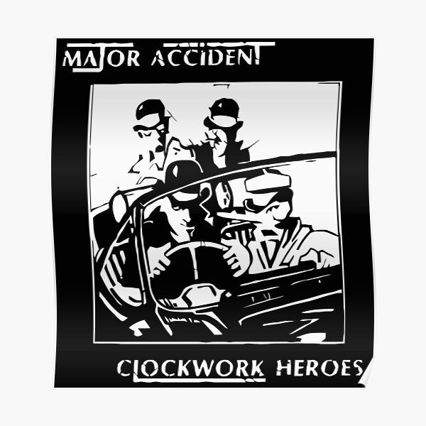"major accident" Poster for Sale by ombron | Redbubble