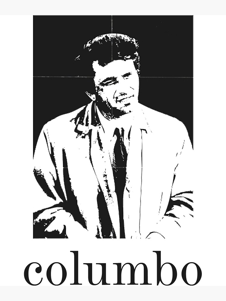 "Columbo Fitted Scoop - Copy" Art Print for Sale by Studio12b | Redbubble