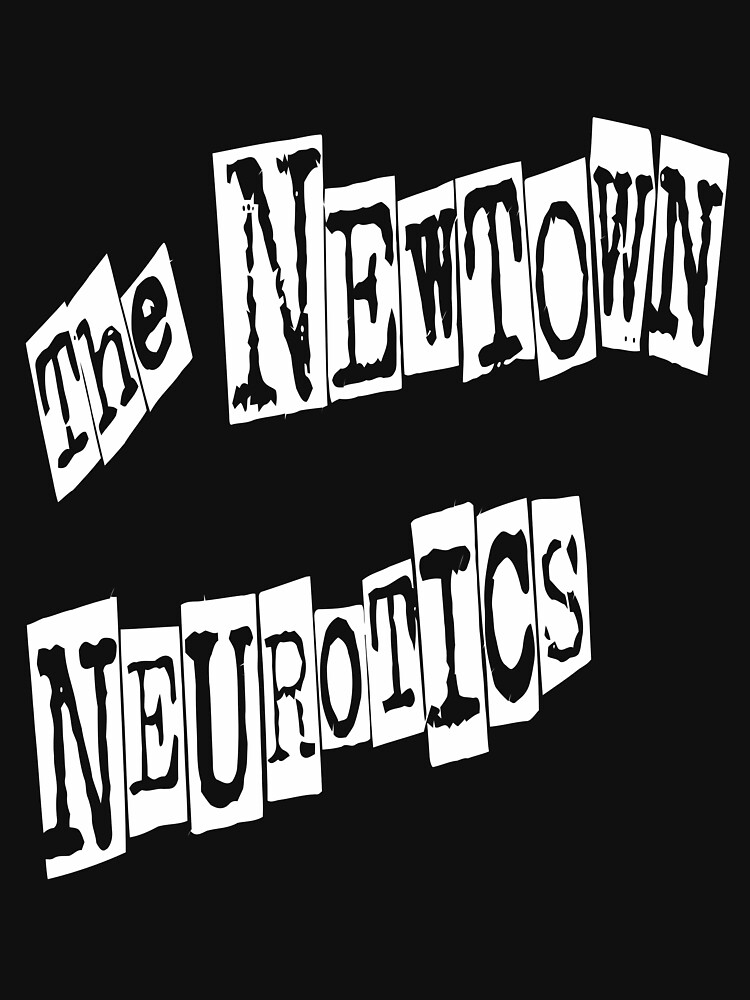"the newtown neurotics" T-shirt for Sale by orwexrty | Redbubble | the ...
