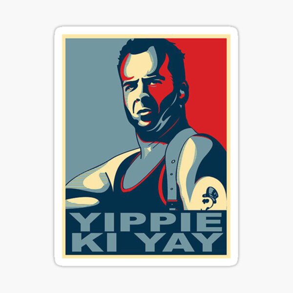 "yippie ki yay " Sticker for Sale by KensiMarque | Redbubble