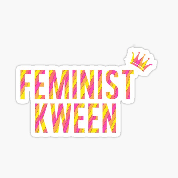 "Feminist Kween" Sticker by Bidoctor | Redbubble