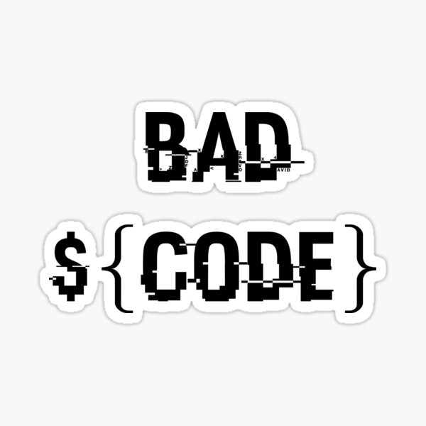 "Bad Code" Sticker for Sale by zestyDesign | Redbubble