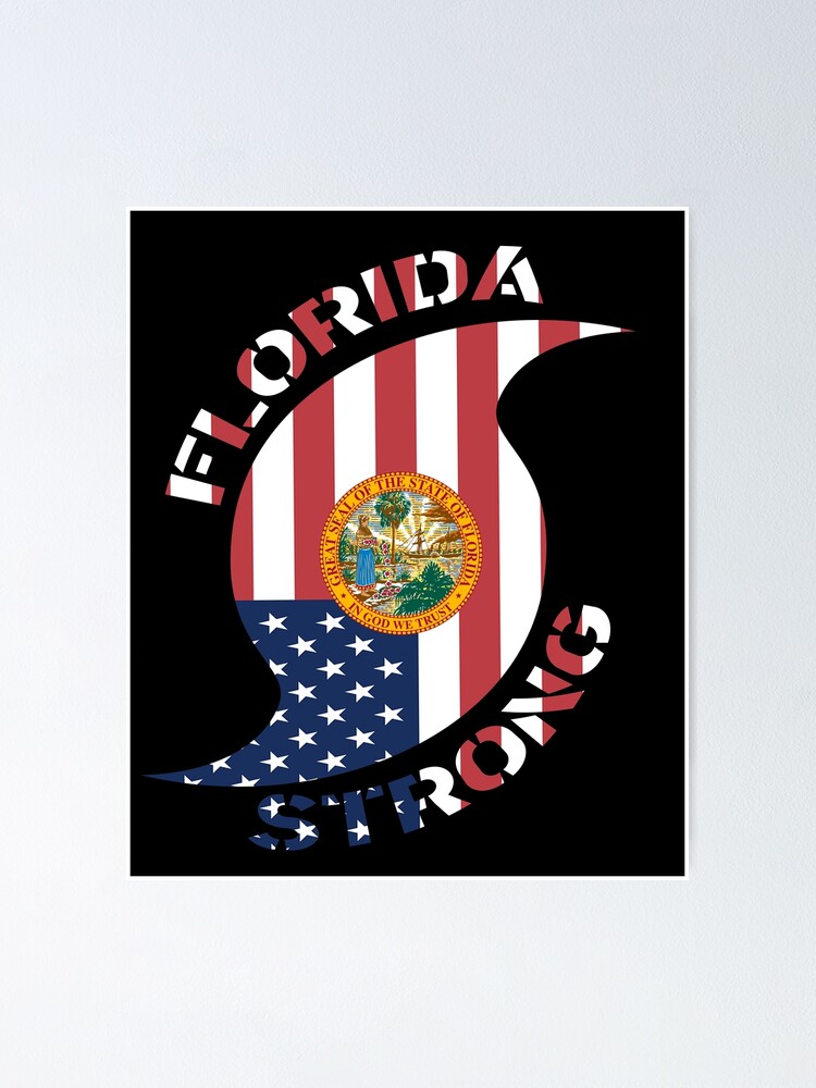 " Florida Strong hurricane USA motivational and inspirational" Poster ...