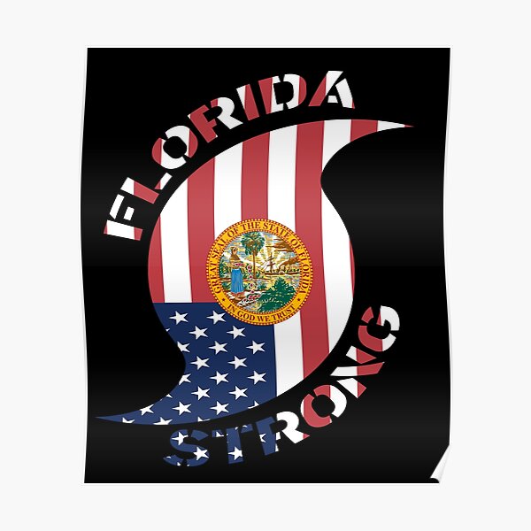 " Florida Strong hurricane USA motivational and inspirational" Poster ...