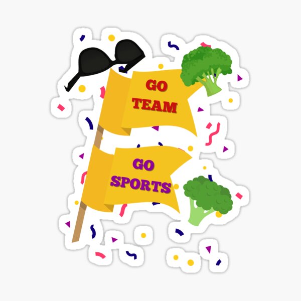 "Go Sports Go Team" Sticker for Sale by WOAWCA | Redbubble