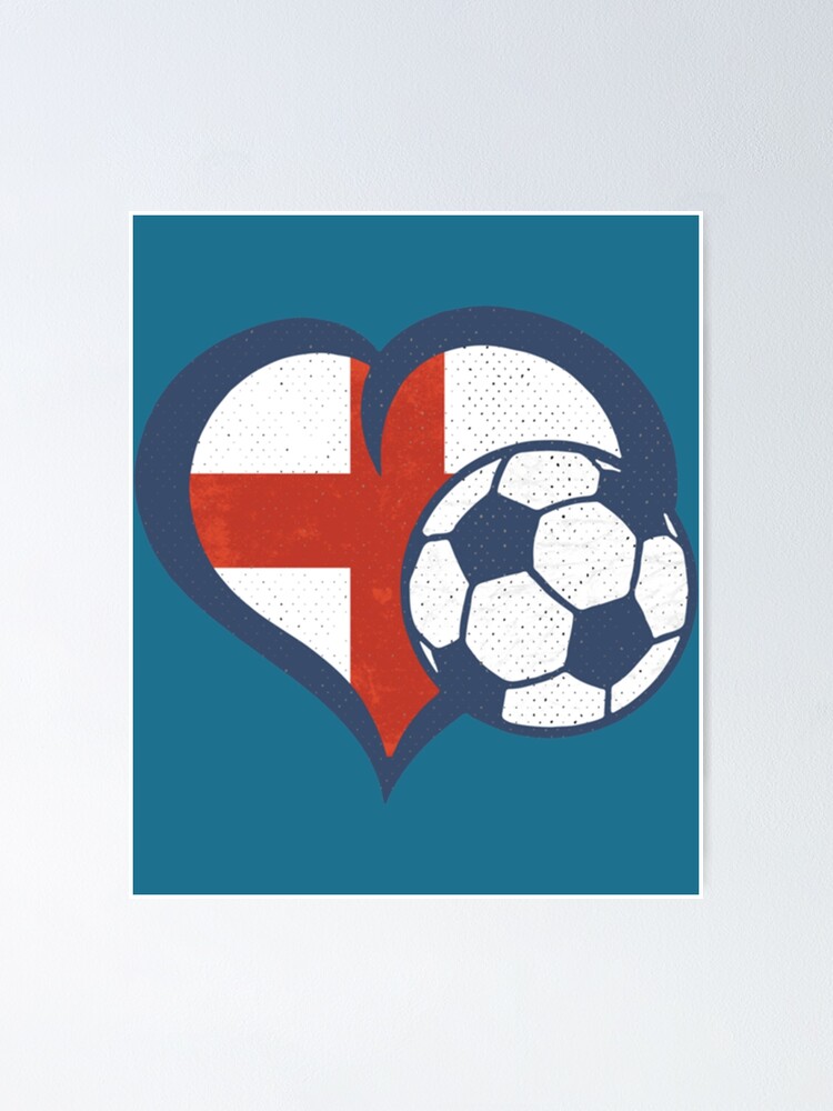 "England Football Heart - England Flag " Poster for Sale by ...