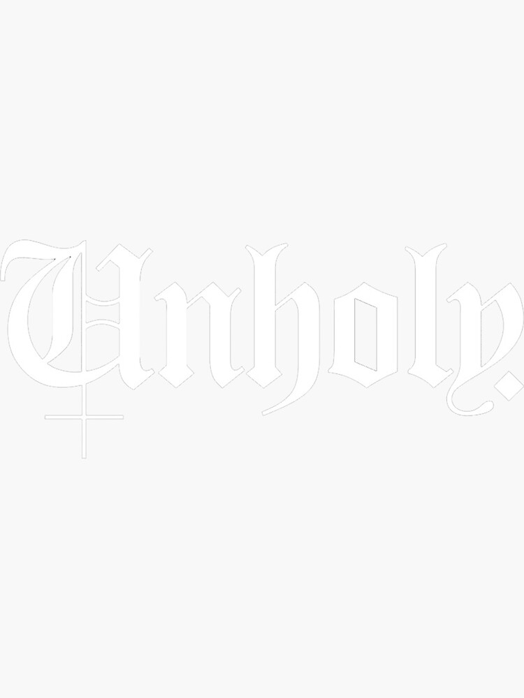 "unholy Poster" Sticker for Sale by ehutchinsd | Redbubble