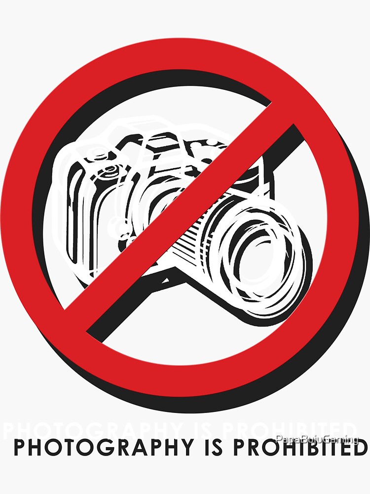 "No Photos Please, Photography Is Prohibited" Sticker for Sale by ...