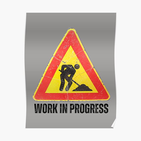 "Work in Progress. Sign. Yellow Red Black, Black Text Distressed Used ...