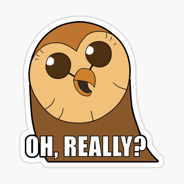 "oh, really? hooty - owl house " Sticker for Sale by Hoomura | Redbubble
