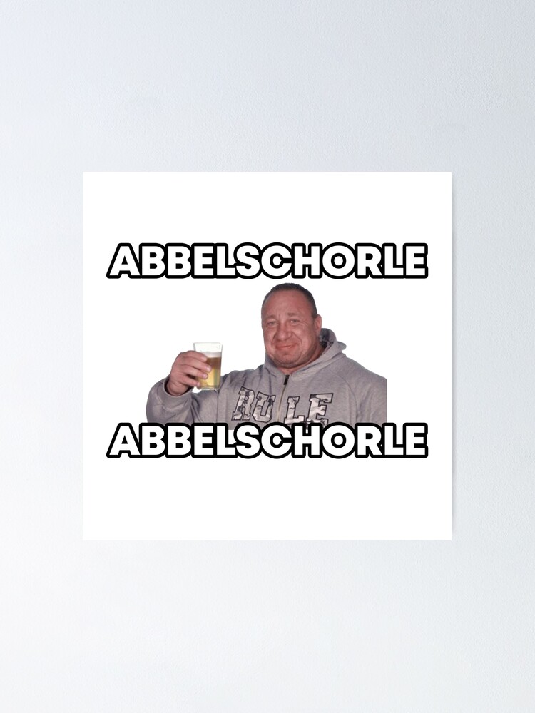 "Markus Rühl Meme Apfelschorle" Poster for Sale by bodyimprove | Redbubble