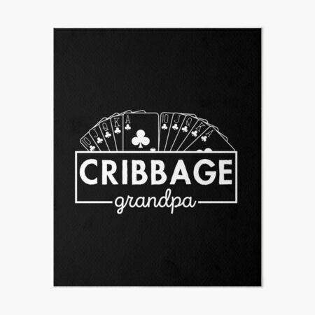 "Cribbage grandpa | Cribbage lovers | Funny cribbage" Art Board Print ...