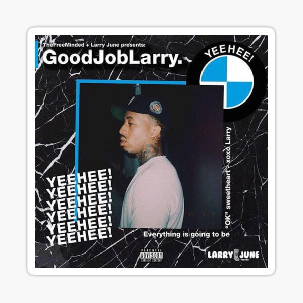 "Good Job Larry" Sticker for Sale by LopezEdward | Redbubble