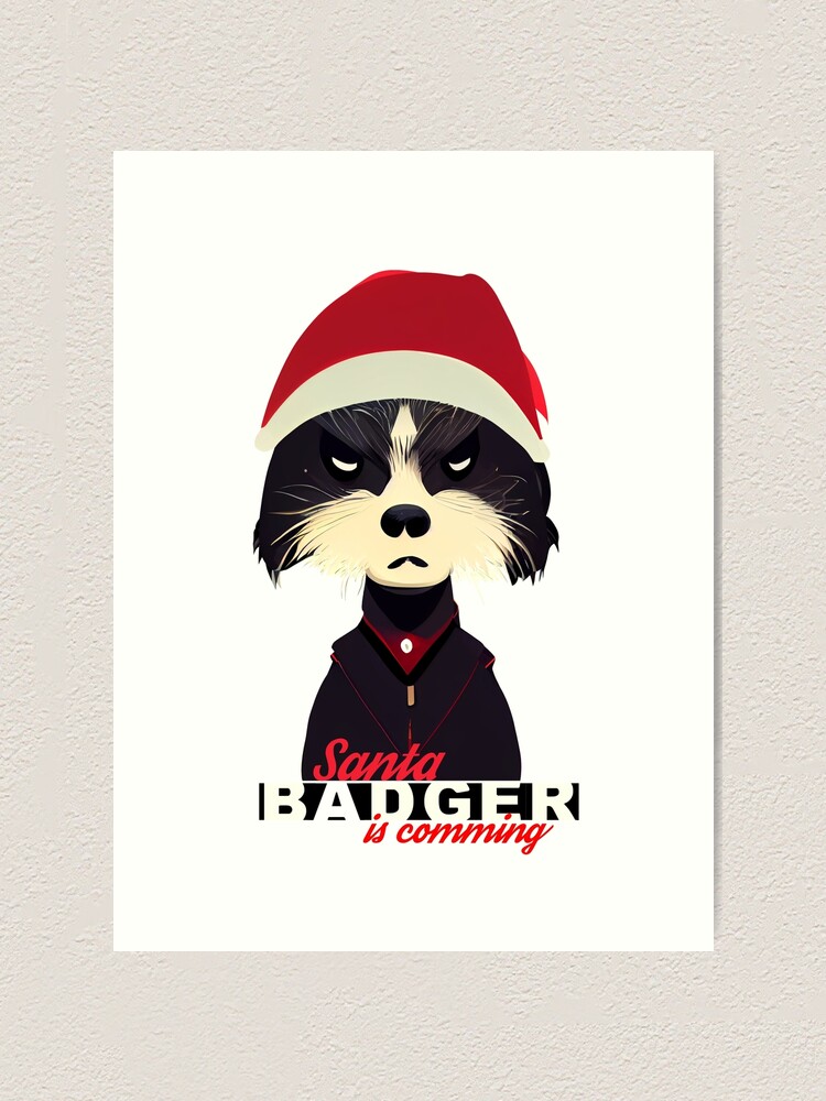 "Christmas Badass Badger In a Santa Claus Hat" Art Print for Sale by ...