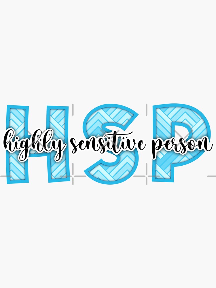 "HSP - highly sensitive person" Sticker for Sale by Milamara | Redbubble