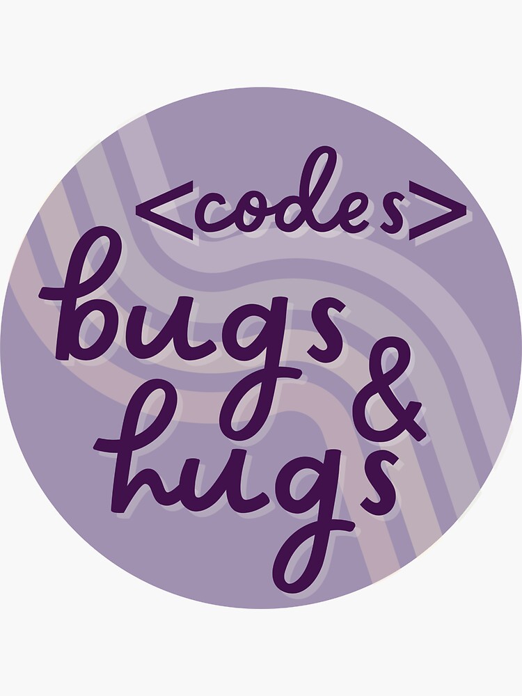 "CODES, BUGS and HUGS - Trendy design for female developers" Sticker ...