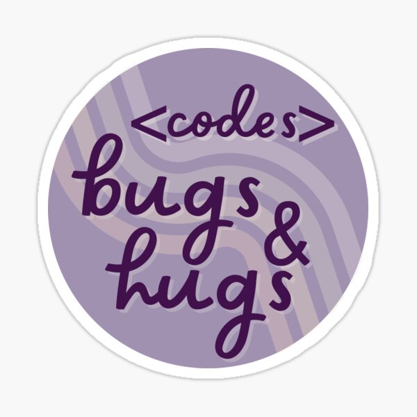 "CODES, BUGS and HUGS - Trendy design for female developers" Sticker ...