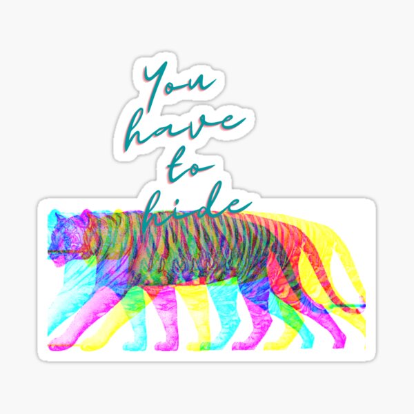"you have to hide" Sticker for Sale by Lamax9 | Redbubble