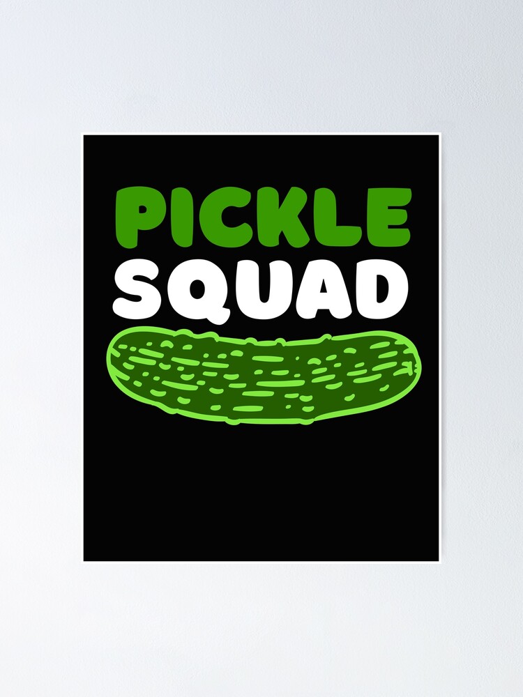 "Pickle Squad National Pickle Day Funny Cute Pickles Lover" Poster for ...