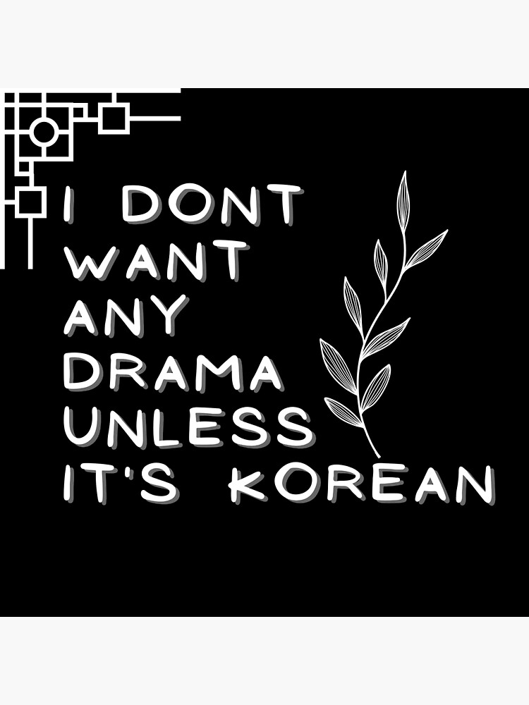 "Korean Drama addict funny artwork" Poster for Sale by prasadgaude ...