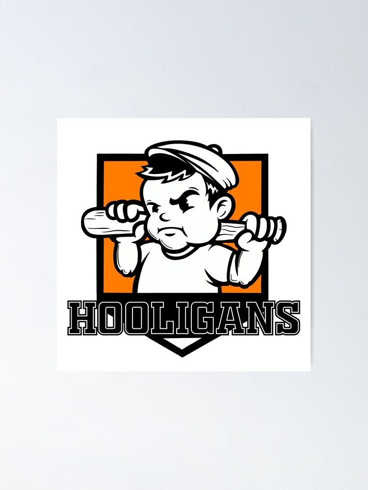 "Hooligans " Poster for Sale by OnlyCoolDesigns | Redbubble