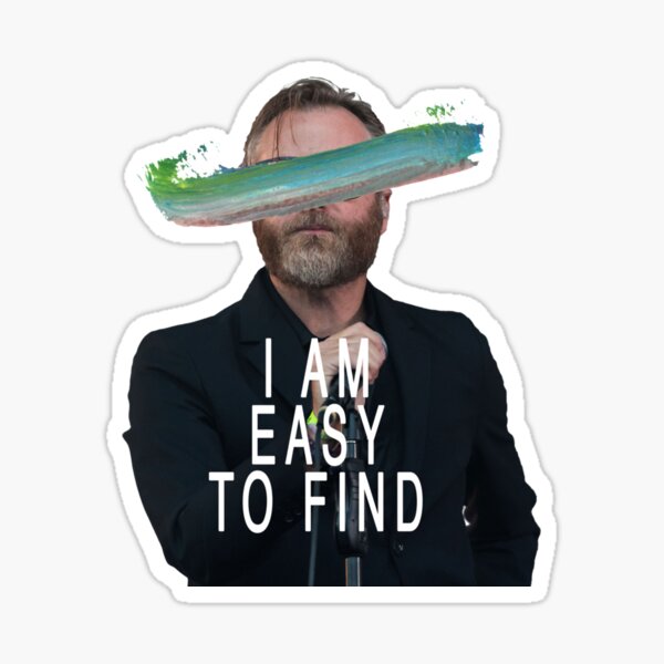 "The National I Am Easy To Find " Sticker for Sale by ClemensDoyle ...