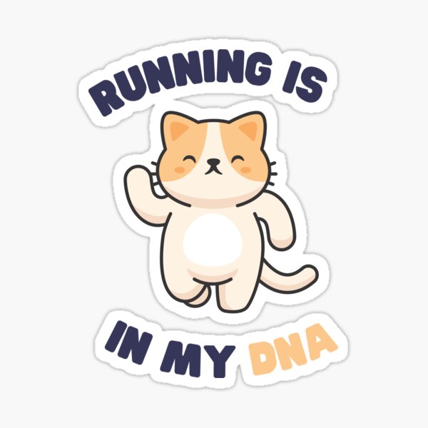 "Running Is In My Dna ,cat run ," Sticker for Sale by moe-design-s ...