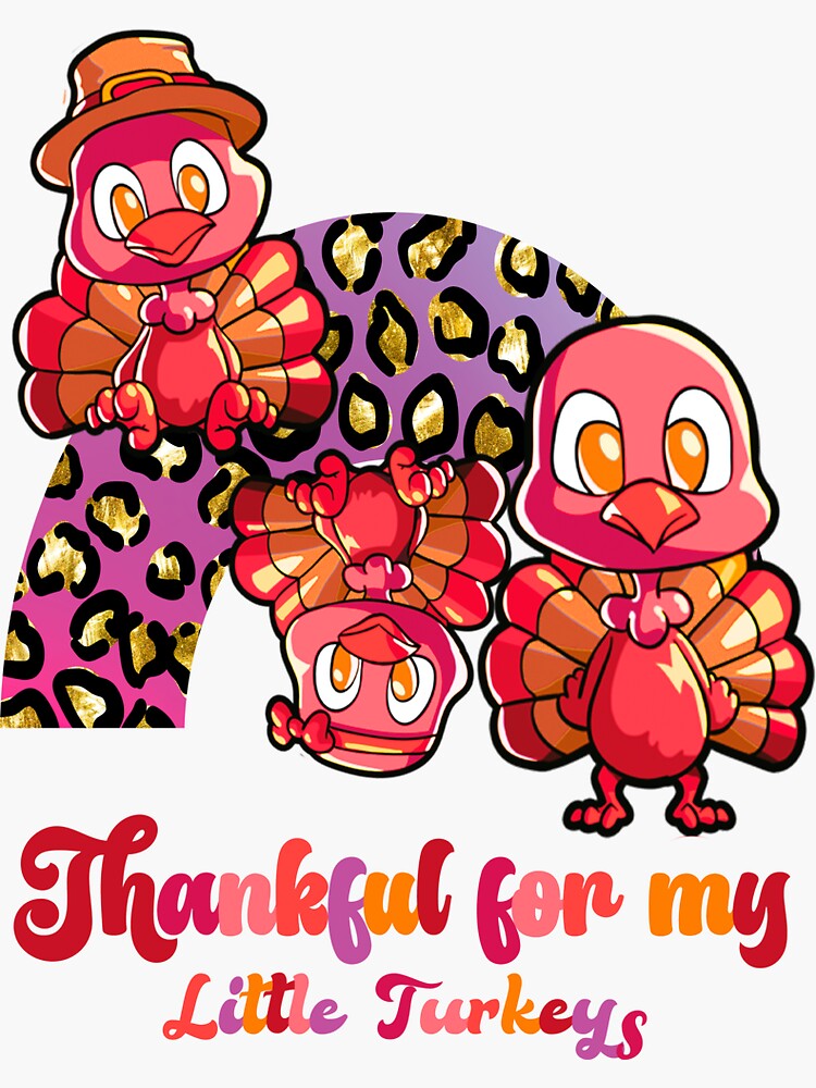 "Thankful for my little turkeys thanksgiving teacher student " Sticker ...